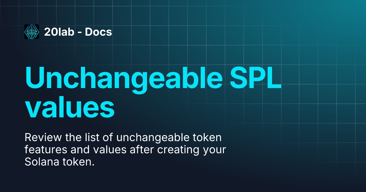 Unchangeable SPL values | 20lab - Docs