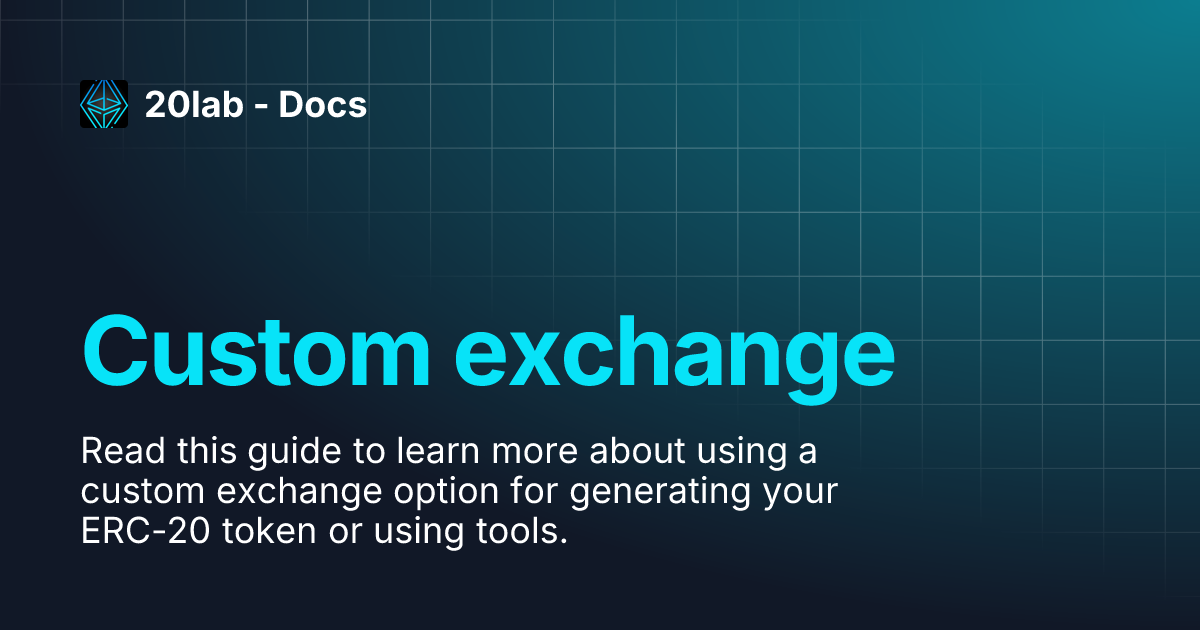 Custom exchange | 20lab - Docs